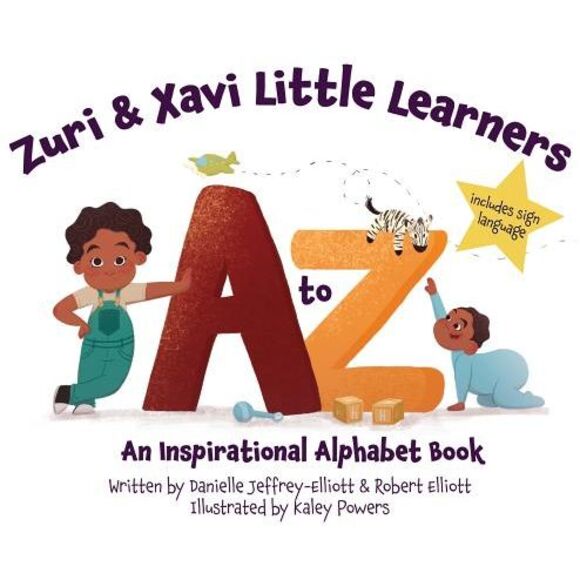Jeffrey-Elliott Danielle | Other | Zuri Xavi Little Learners A To Z An ...